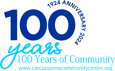 100 Years of Community - Carcassonne Community Center, Inc.